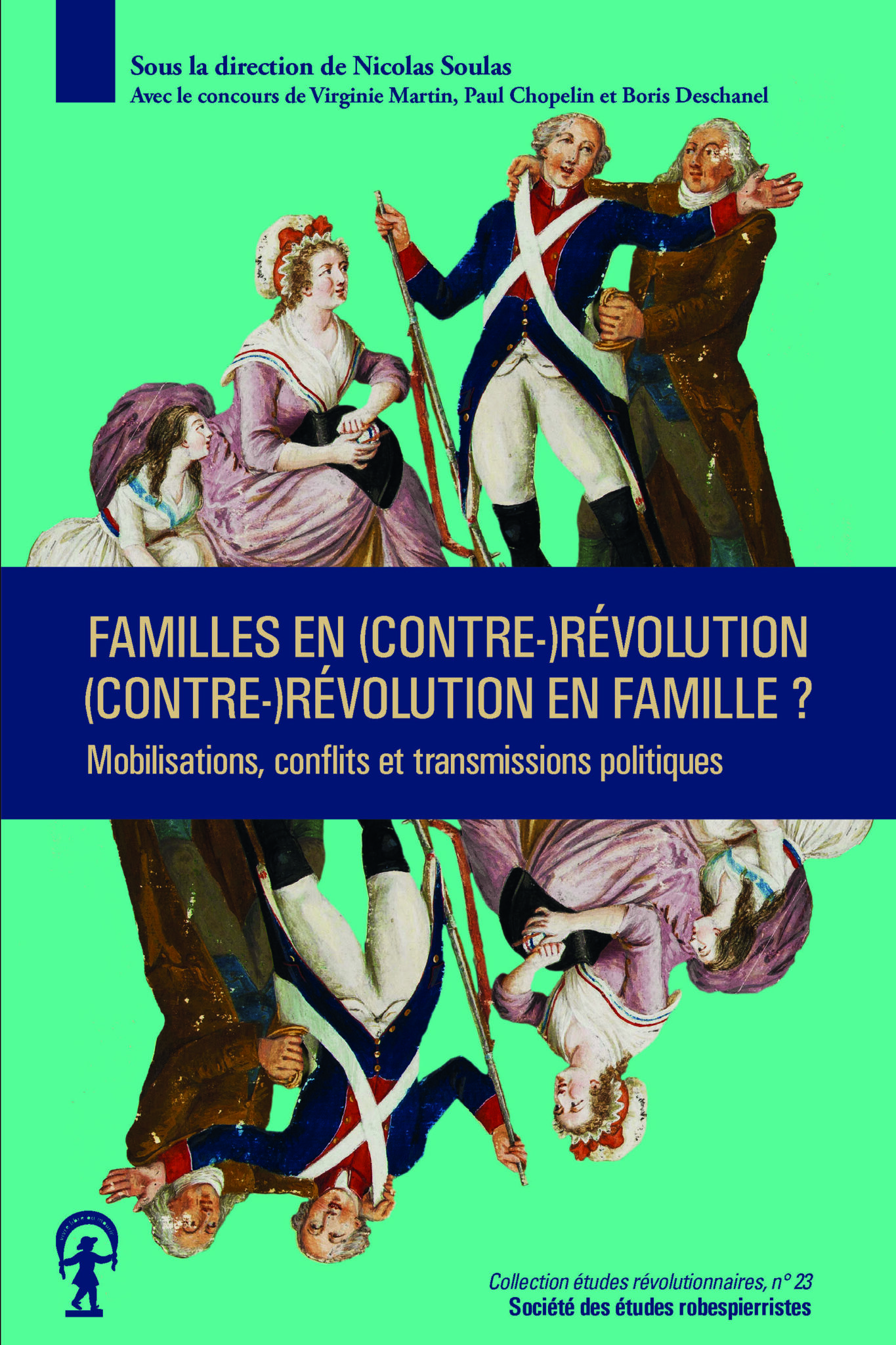Familles en (contre-)Révolution, (contre-)Révolution en famille ...